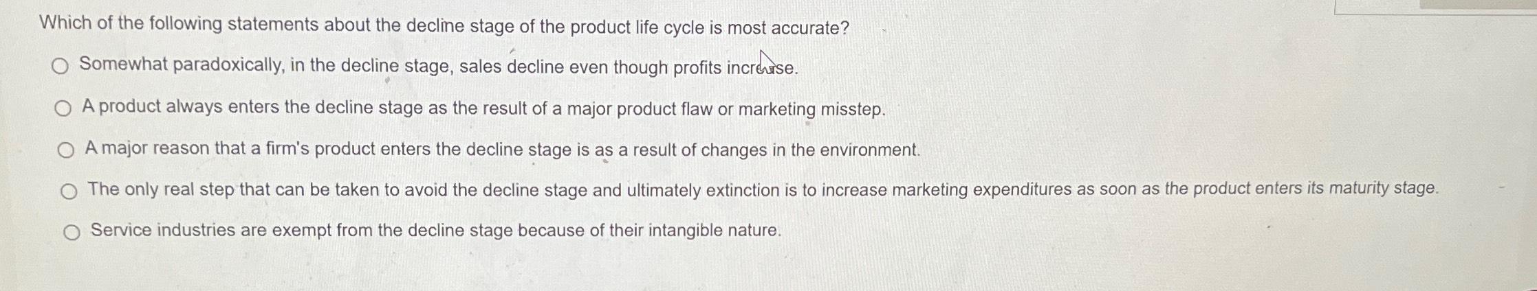 Solved Which of the following statements about the decline | Chegg.com