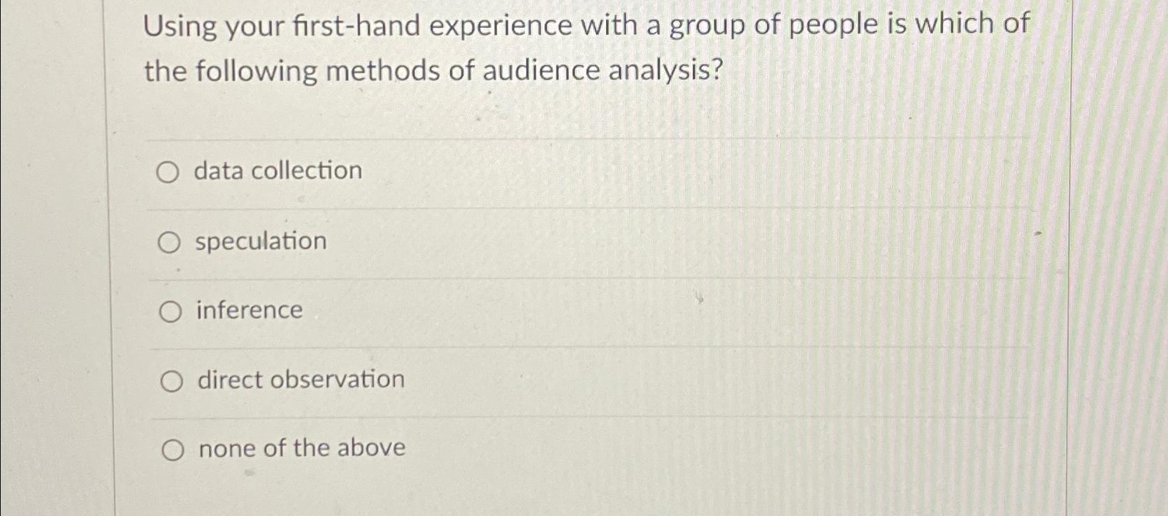 Solved Using your first-hand experience with a group of | Chegg.com