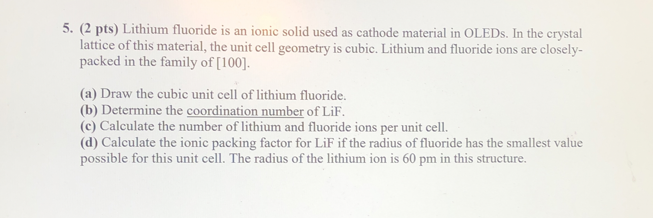Solved (2 ﻿pts) ﻿Lithium fluoride is an ionic solid used as | Chegg.com