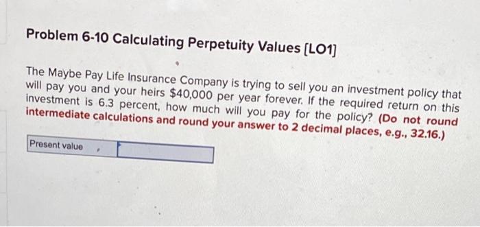 Solved Problem 6-10 Calculating Perpetuity Values (L01) The | Chegg.com