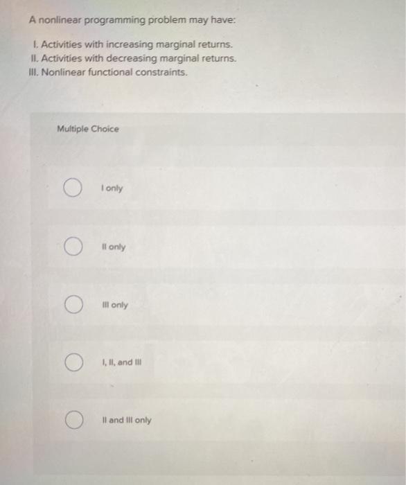 Solved A nonlinear programming problem may have: 1. | Chegg.com
