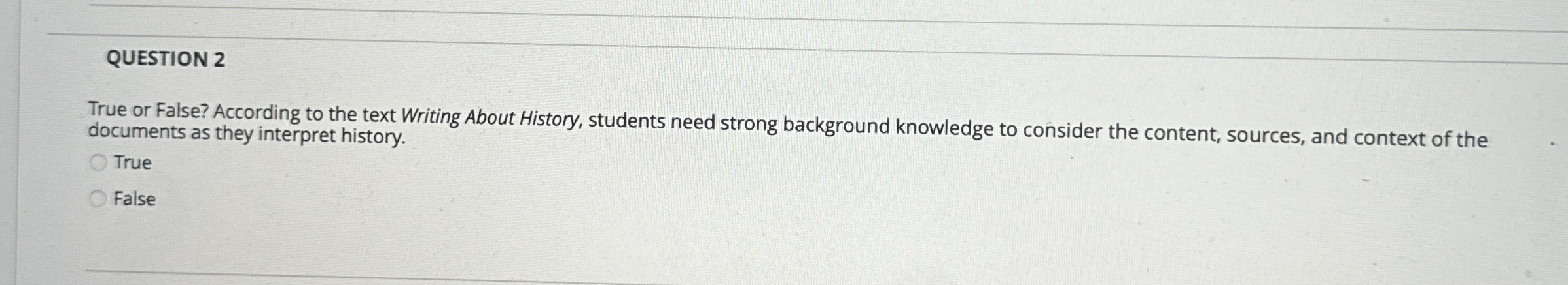 Solved QUESTION 2True or False? According to the text | Chegg.com