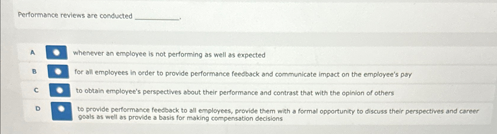 Solved Performance reviews are conductedA whenever an | Chegg.com