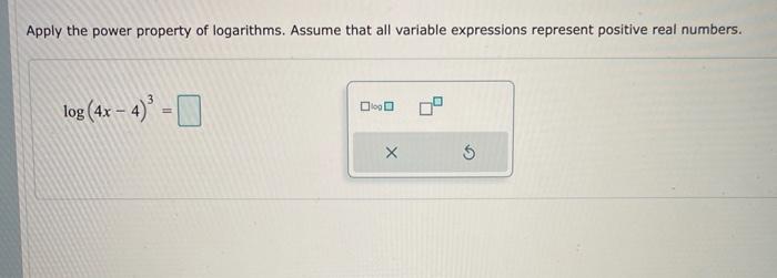 Solved Apply the power property of logarithms. Assume that | Chegg.com