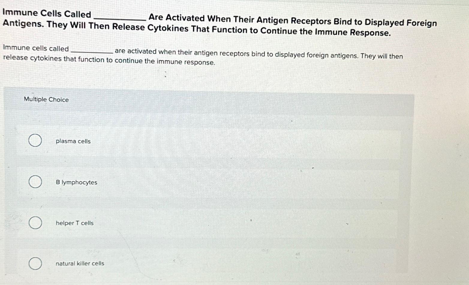 Solved Immune Cells Called Are Activated When Their Antigen | Chegg.com