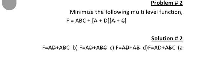 Solved Problem #2 Minimize the following multi level | Chegg.com