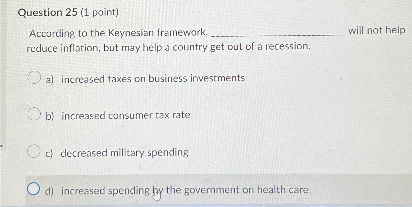 Solved Question 25 (1 ﻿point)According to the Keynesian | Chegg.com