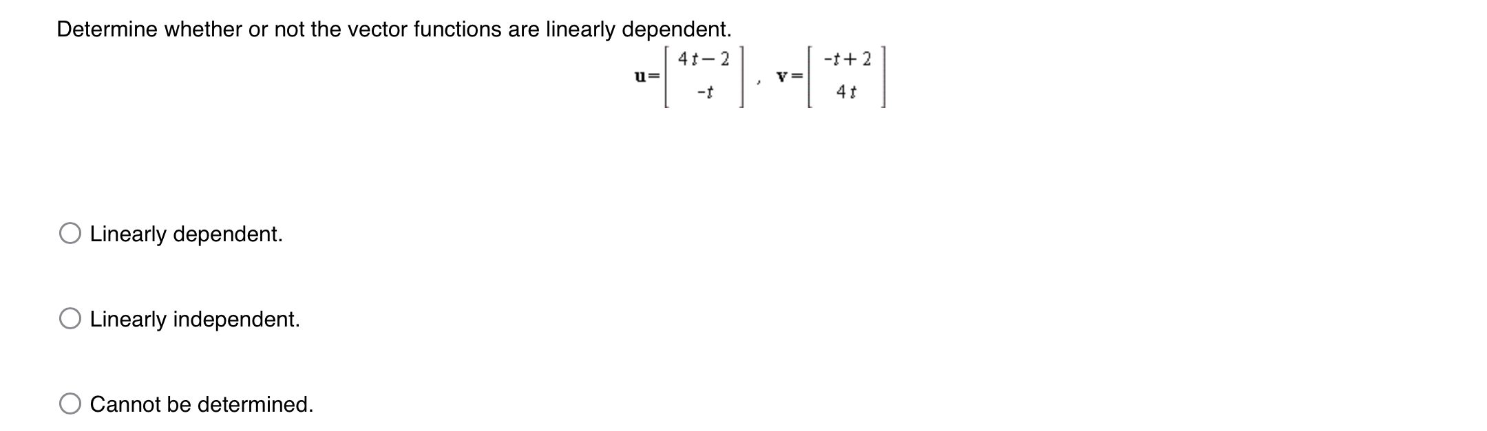 Solved Determine whether or not the vector functions are | Chegg.com