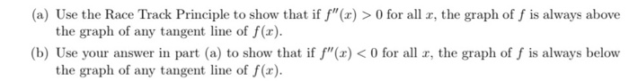 Solved (a) Use the Race Track Principle to show that if | Chegg.com