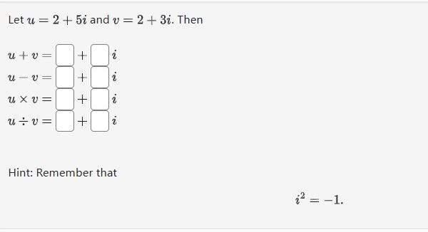 Solved Let u=2+5i and v=2+3i. Then | Chegg.com Solved Let u=2+5i and v=2+3i. Then | Chegg.com