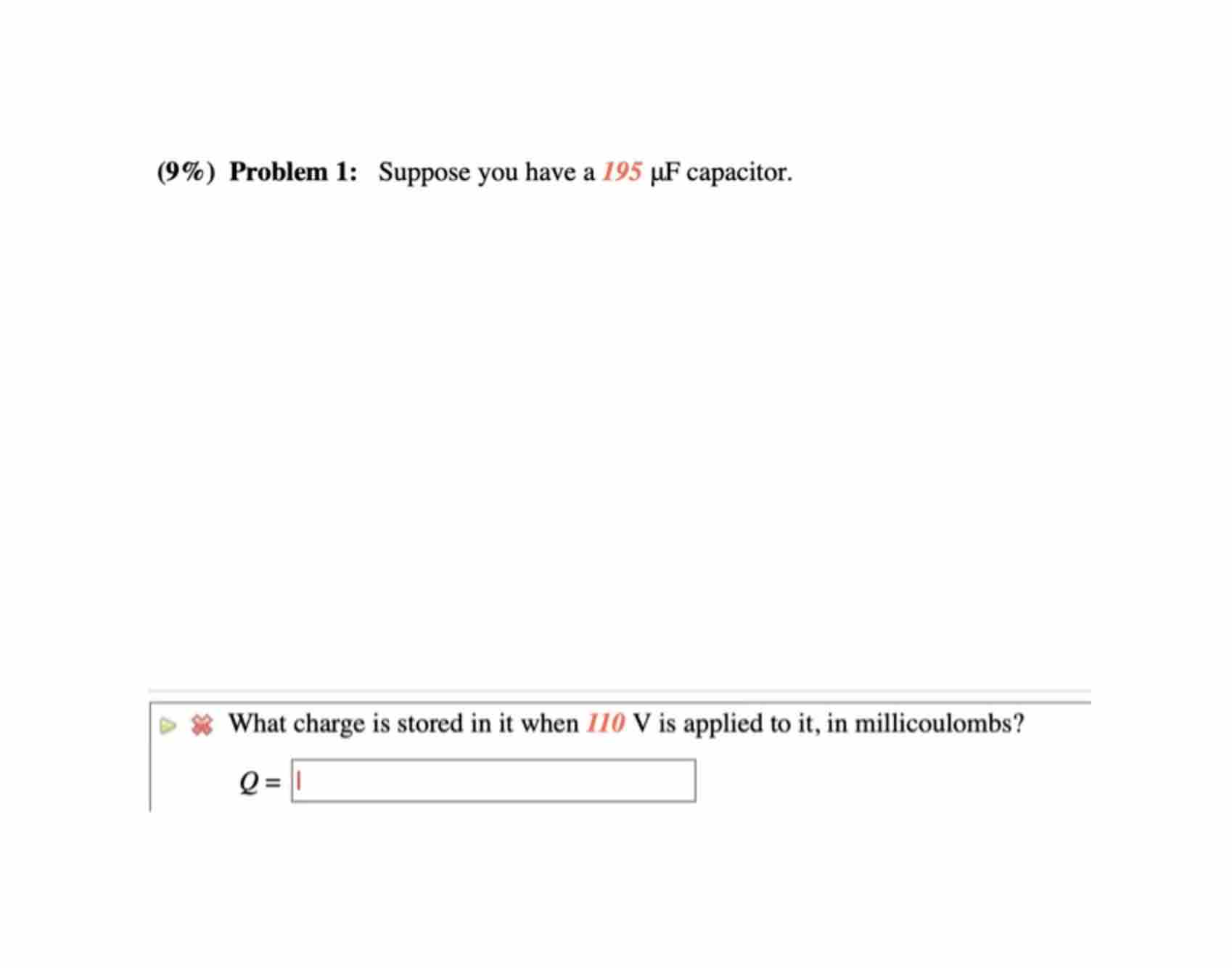 Solved (9%) ﻿Problem 1: Suppose you have a 195μF | Chegg.com