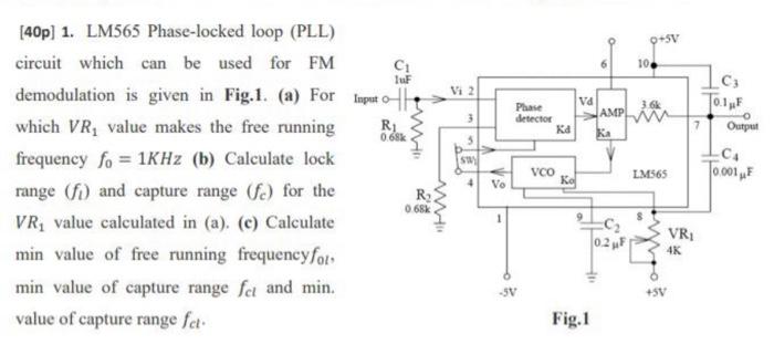 Solved [40p] 1. LM565 Phase-locked loop (PLL) circuit which | Chegg.com