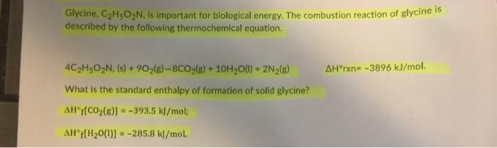 Solved Glycine, C2H5O2N, is important for biological energy. | Chegg.com