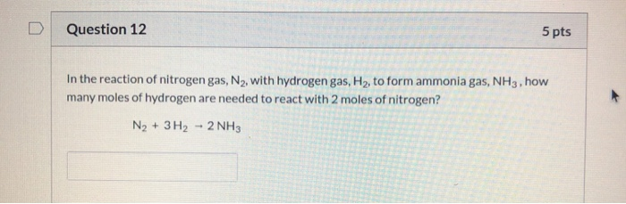 Solved Question 12 5 pts In the reaction of nitrogen gas, | Chegg.com