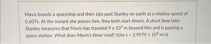 Solved Mavis boards a spaceship and then zips past Stanley | Chegg.com