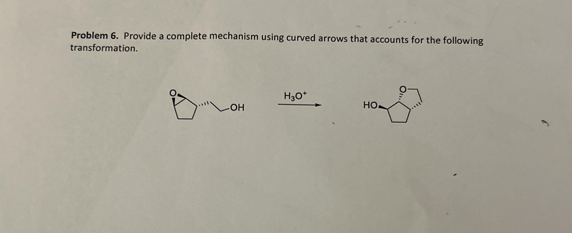 Solved Problem 6. ﻿Provide a complete mechanism using curved | Chegg.com
