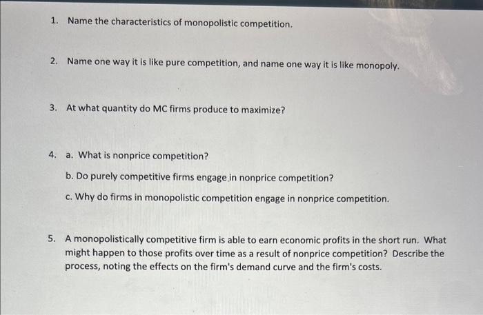 Solved 1. Name the characteristics of monopolistic | Chegg.com