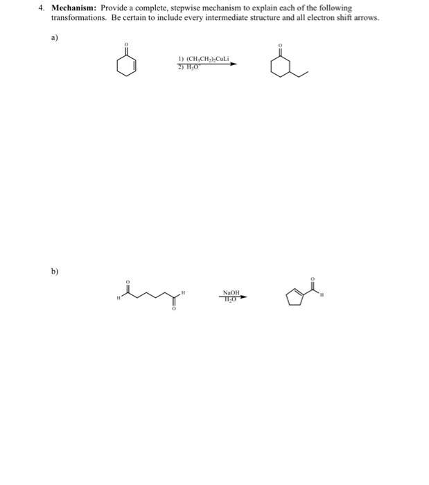 Solved 4. Mechanism: Provide a complete, stepwise mechanism | Chegg.com