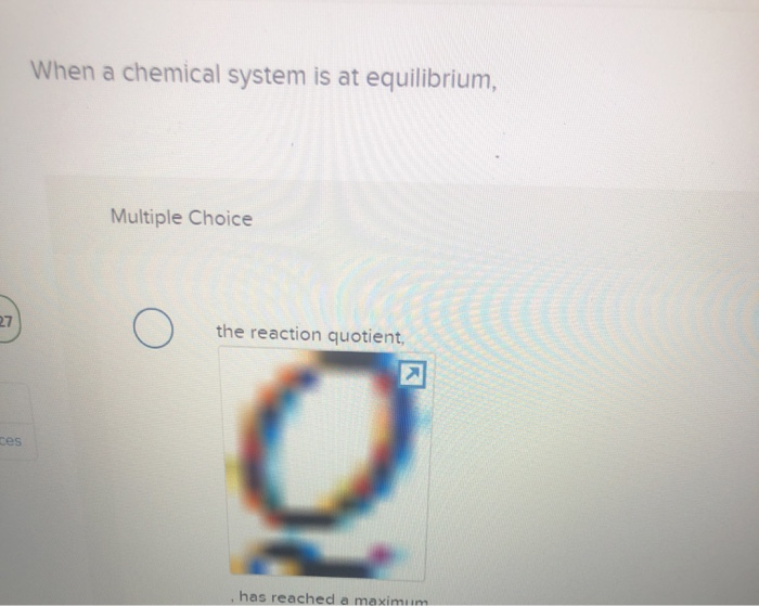 Solved When a chemical system is at equilibrium, Multiple | Chegg.com