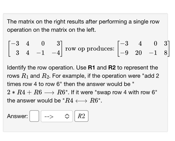 Solved The matrix on the right results after performing a | Chegg.com