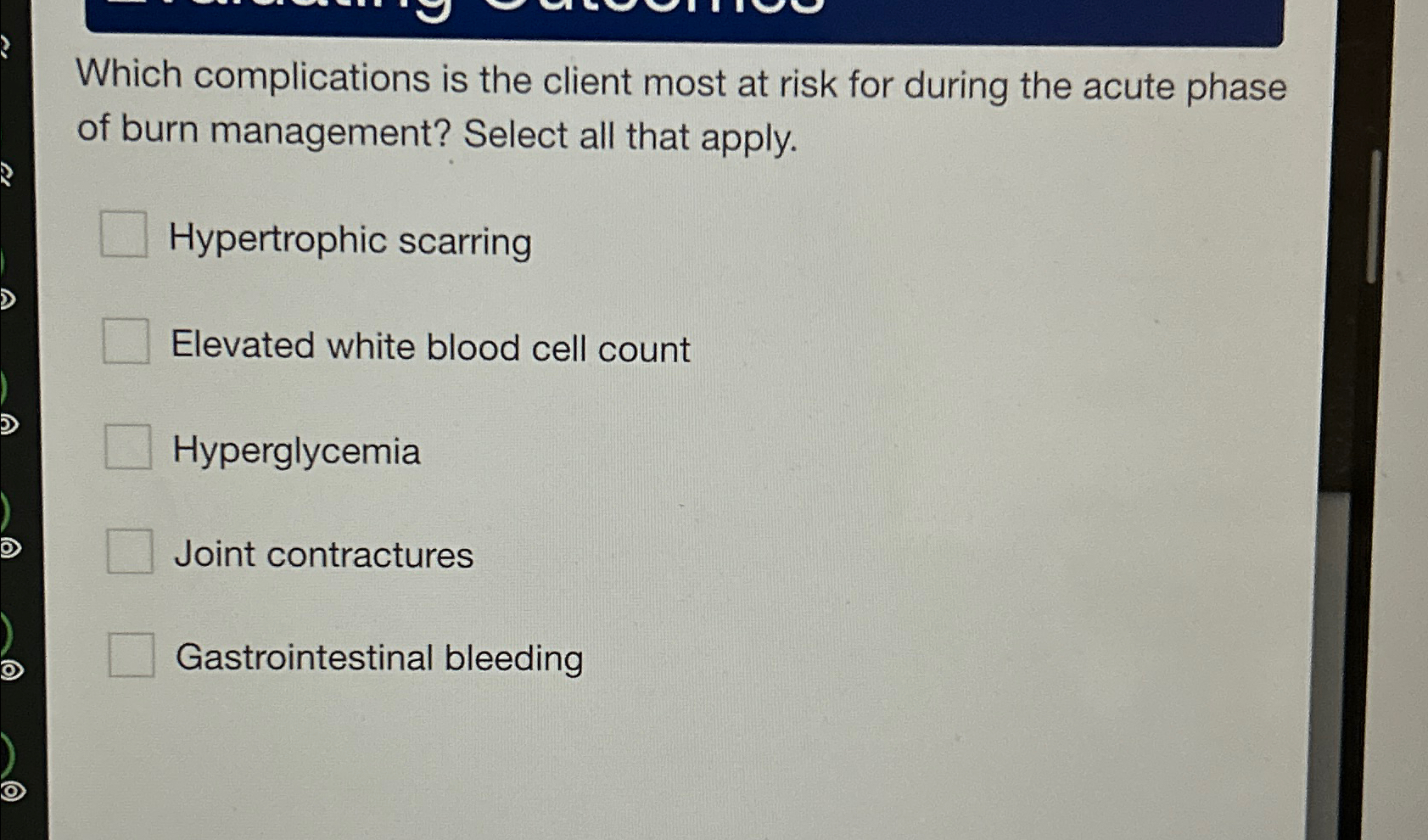 Solved Which complications is the client most at risk for | Chegg.com