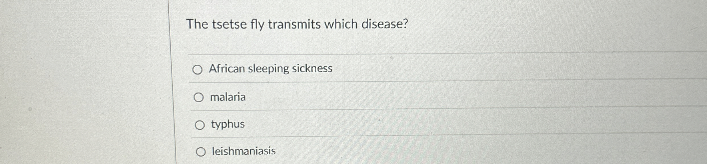 Solved The tsetse fly transmits which disease?African | Chegg.com