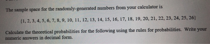 Solved The sample space for the randomly-generated numbers | Chegg.com
