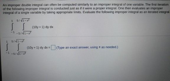 Solved An improper double integral can be completo an | Chegg.com