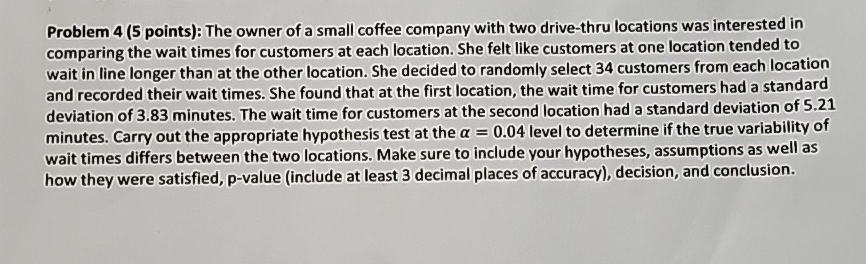 Solved Problem 4 ( 5 ﻿points): The owner of a small coffee | Chegg.com
