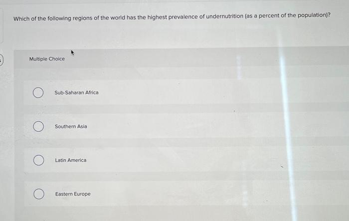 Solved Which of the following regions of the world has the | Chegg.com