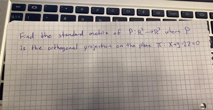 Solved Find the standard matrix of P:R3→R3 where P is the | Chegg.com