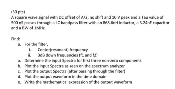 Solved (30 pts) A square wave signal with DC offset of A/2, | Chegg.com