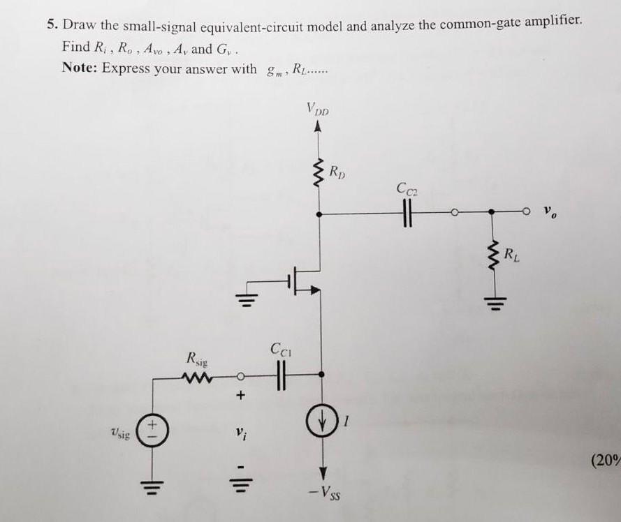 5 Draw The Small Signal Equivalent Circuit Model And