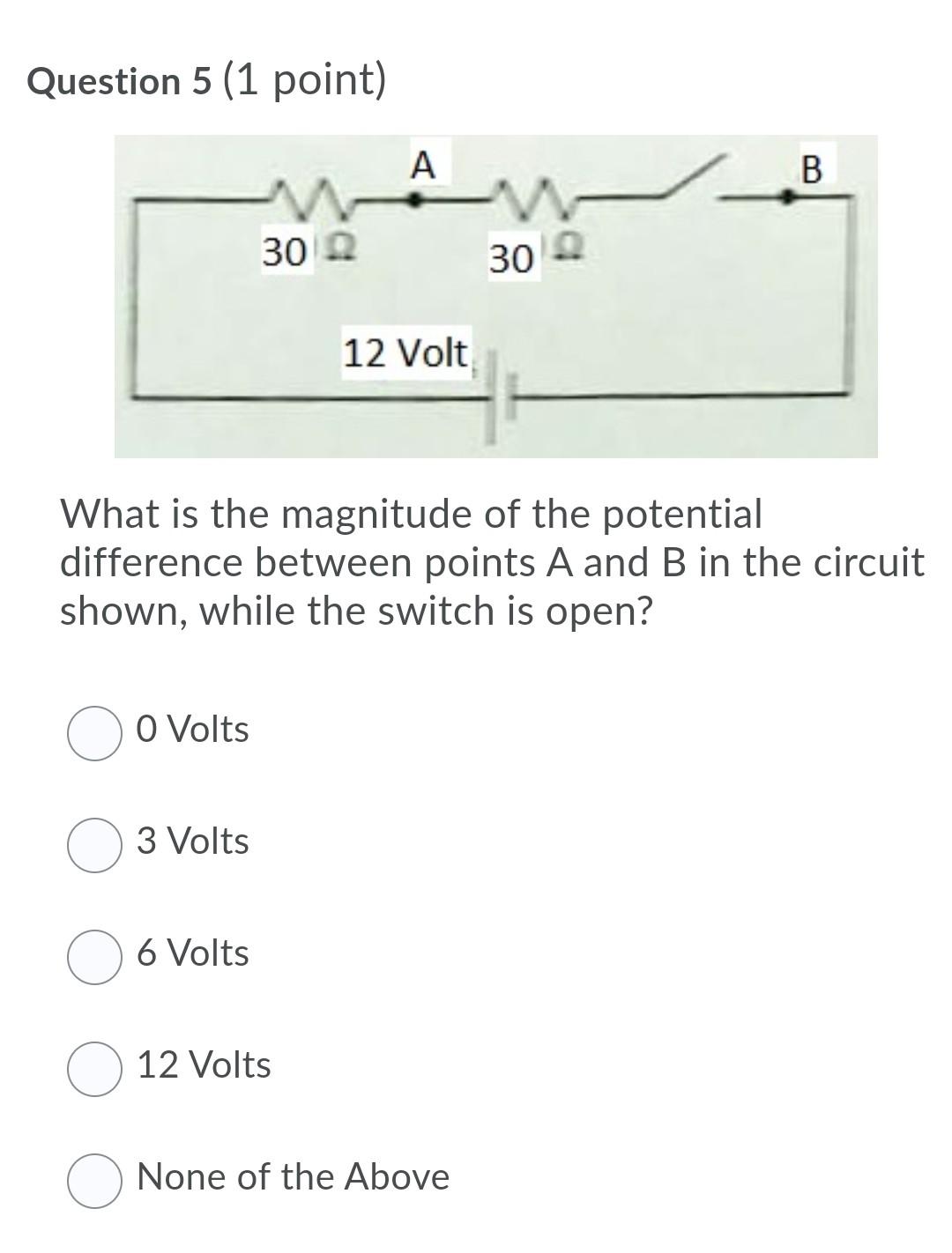 Solved Question 5 (1 point) A B 302 300 30 12 Volt What is | Chegg.com