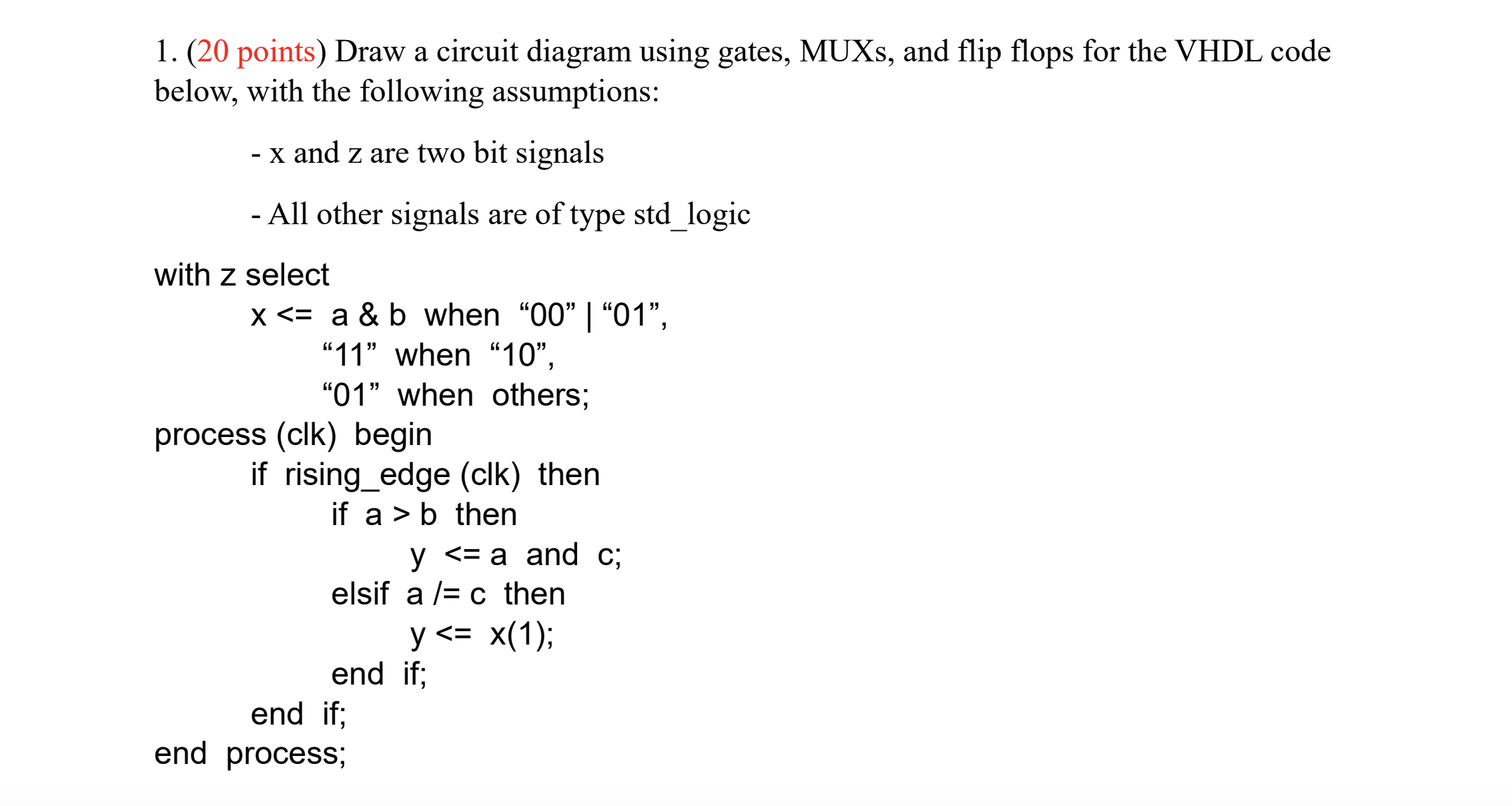 Solved (20 ﻿points) ﻿Draw a circuit diagram using gates, | Chegg.com