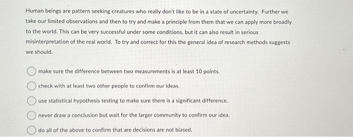 Solved Human beings are pattern seeking creatures who really | Chegg.com