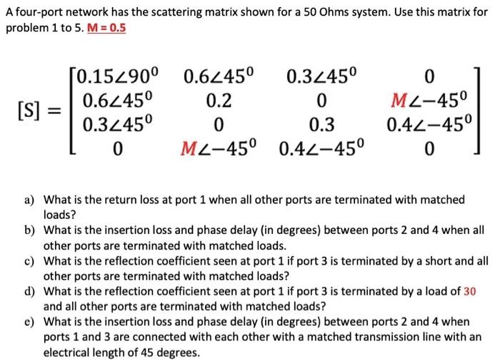 Solved A four-port network has the scattering matrix shown | Chegg.com