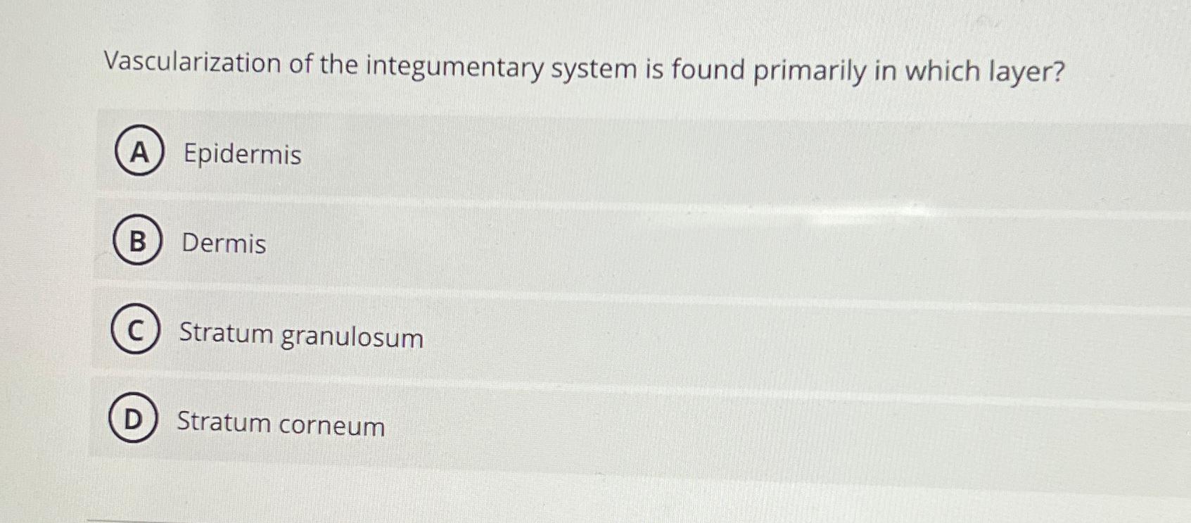 Solved Vascularization of the integumentary system is found | Chegg.com