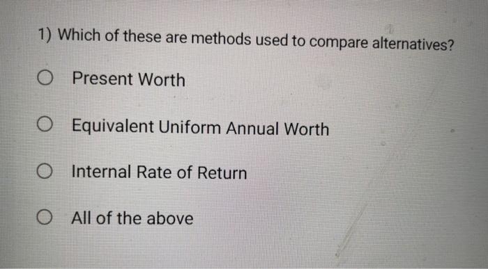 Solved 1) Which of these are methods used to compare | Chegg.com