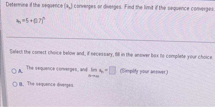 Solved Determine if the sequence {an} converges or diverges. | Chegg.com