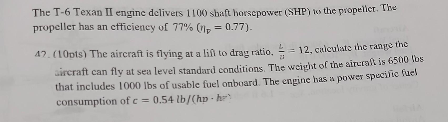 Solved The T-6 Texan II engine delivers 1100 shaft | Chegg.com