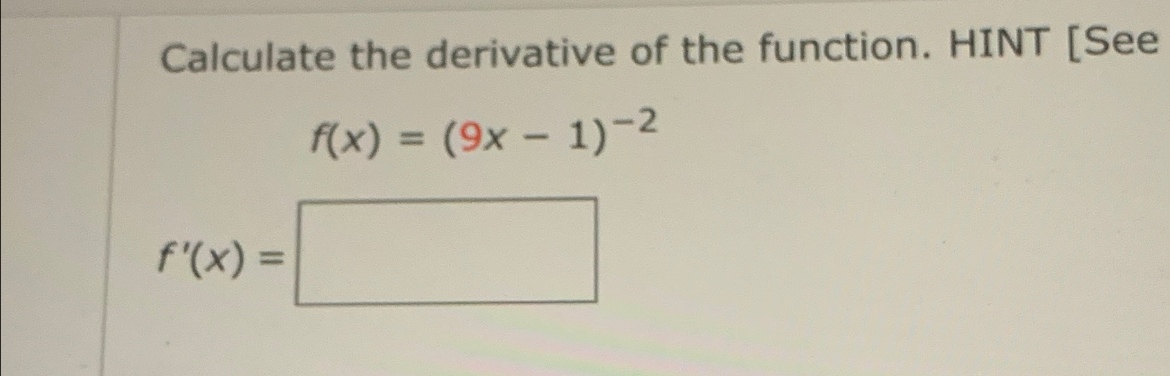 Solved Calculate the derivative of the function. HINT | Chegg.com