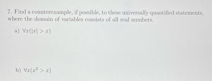 Solved 7. Find a counterexample, if possible, to these | Chegg.com
