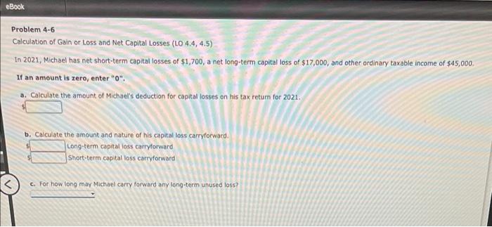 Solved eBook Problem 4-6 Calculation of Gain or Loss and Net | Chegg.com