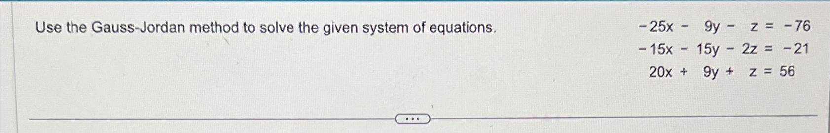 Solved Use the Gauss-Jordan method to solve the given system | Chegg.com