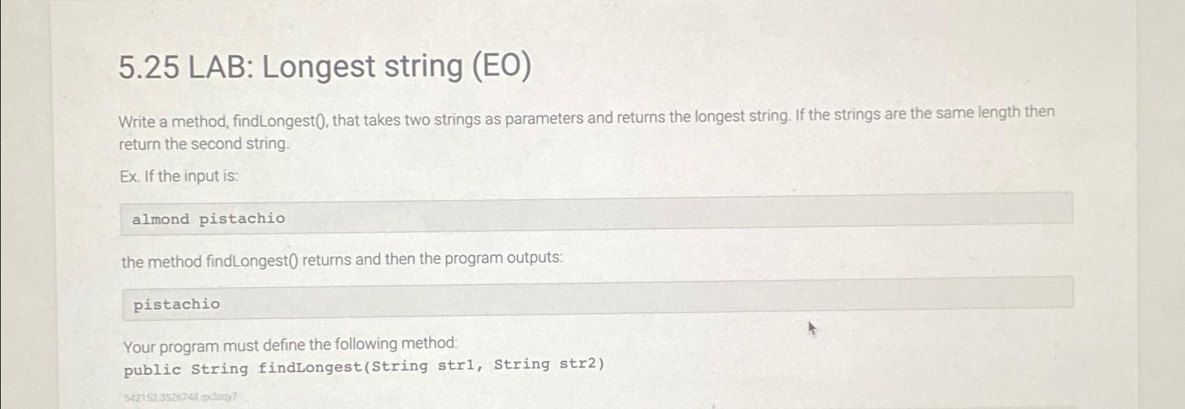 Solved 5.25 ﻿LAB: Longest string (EO)Write a method, | Chegg.com