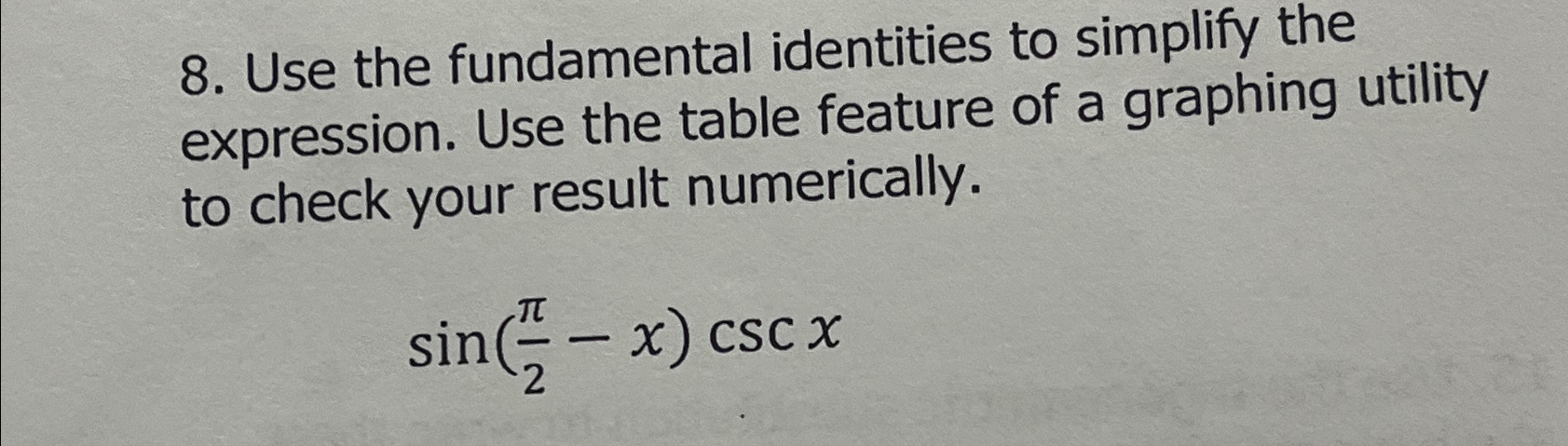 Solved Use the fundamental identities to simplify the | Chegg.com | Chegg.com