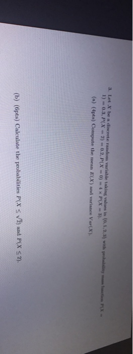 Solved 3. Let X be a discrete random variable taking values | Chegg.com