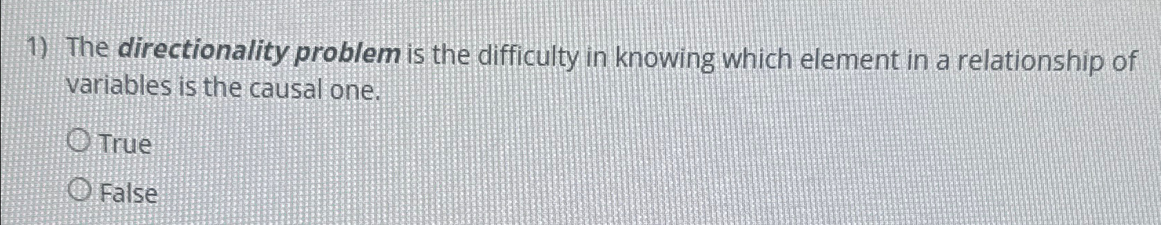 Solved The directionality problem is the difficulty in | Chegg.com