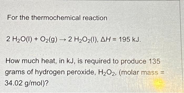 Solved For the thermochemical reaction 2H2O(I)+O2( | Chegg.com